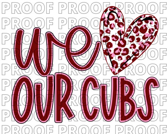 We Love Our Cubs PNG Image Cubs School Spirit Valentines - Etsy