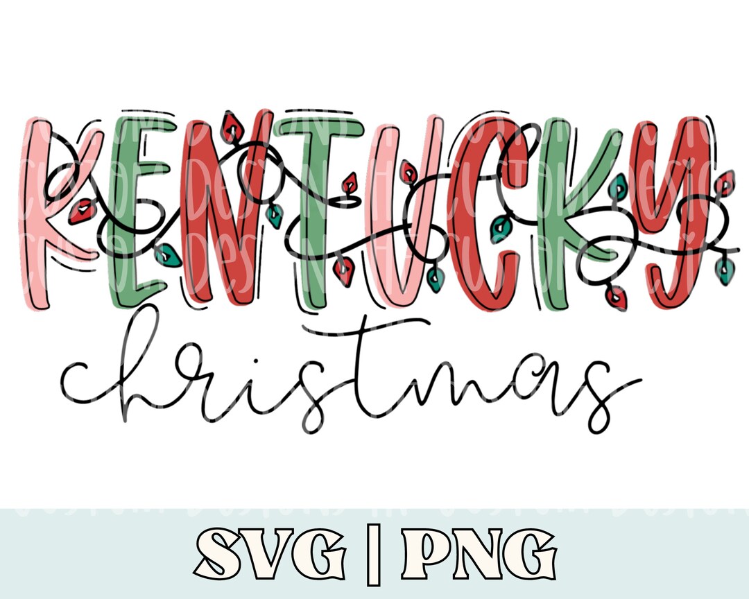 Kentucky Christmas Png, Kentucky Christmas Svg, Christmas in Kentucky ...