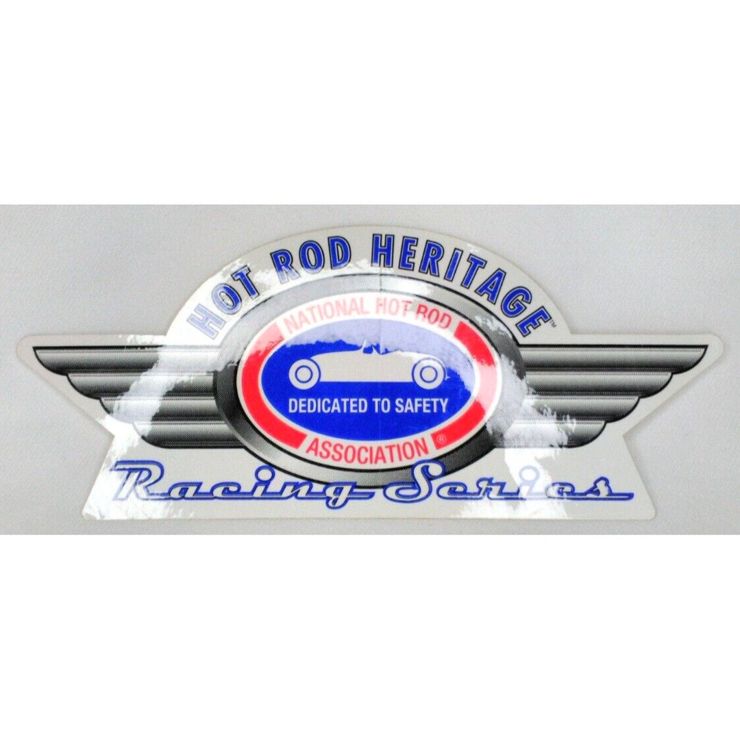 NHRA Hot Rod Heritage Racing Dedicated to Safety Decal Vintage ...