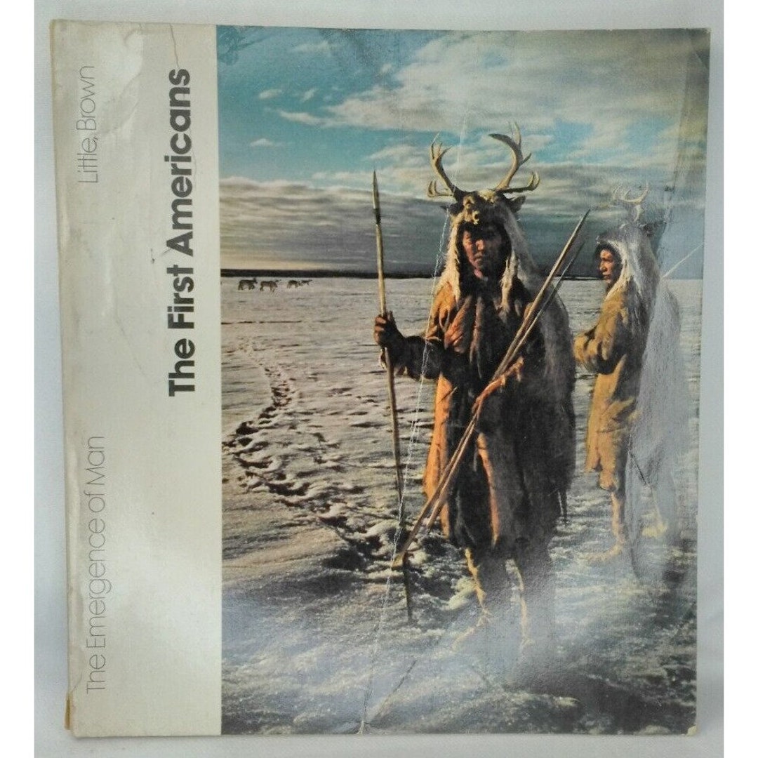 The First Americans the Emergence of Man Little Brown Paperback Book ...