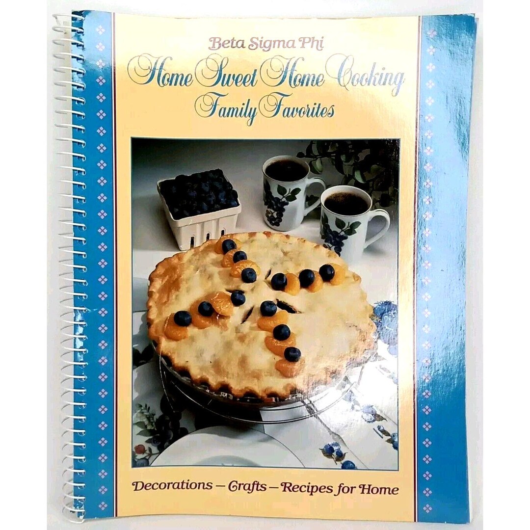 Cookbook Beta Sigma Phi Home Sweet Home Cooking Recipes First Printing ...