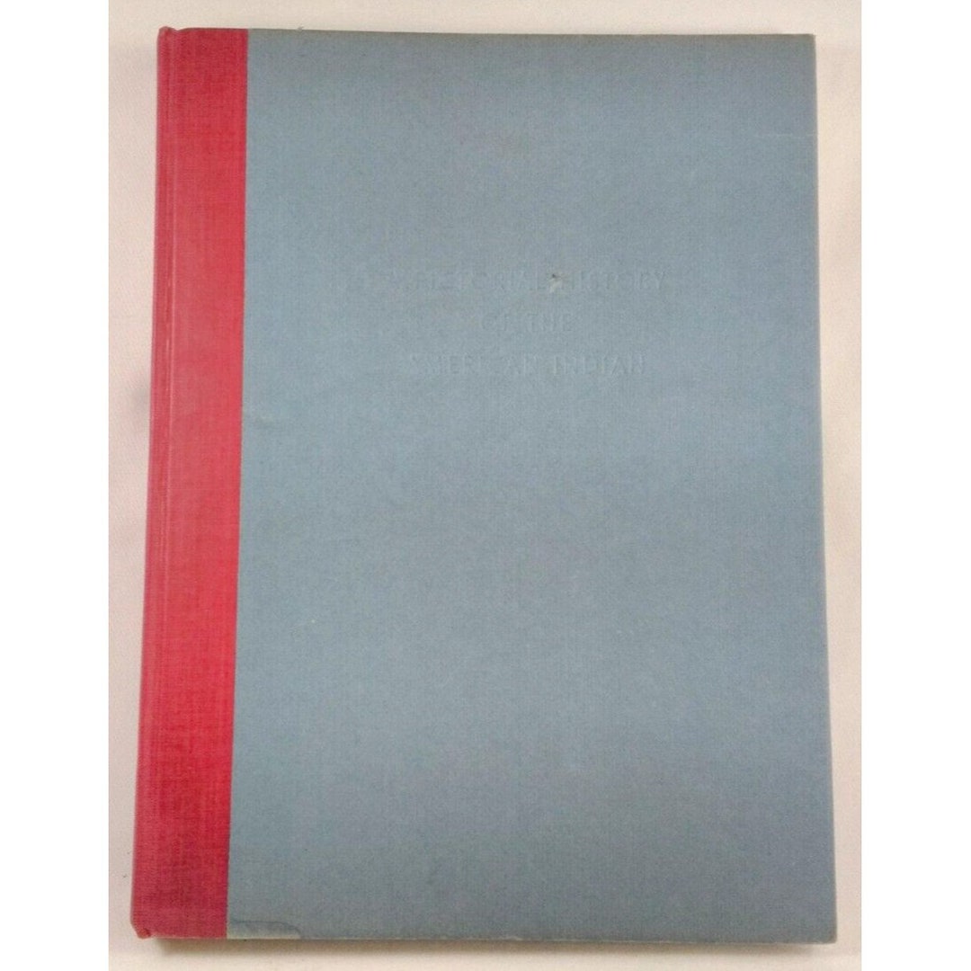 A Pictorial History of the American Indian Oliver Lafarge 1956 ...