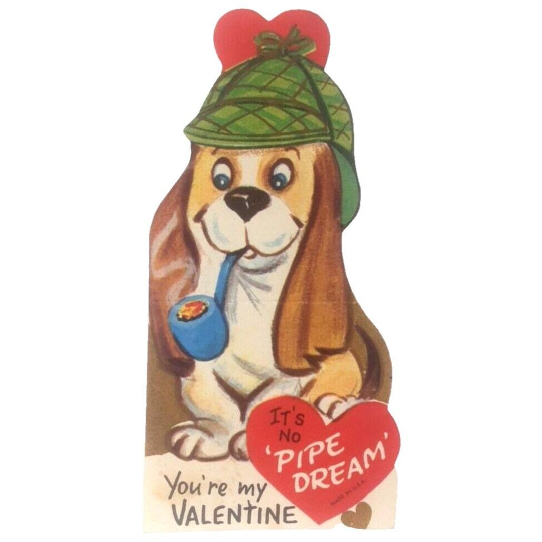 MCM Valentine Idiom Anthropomorphic Hound Dog Smoking It's No Pipe ...