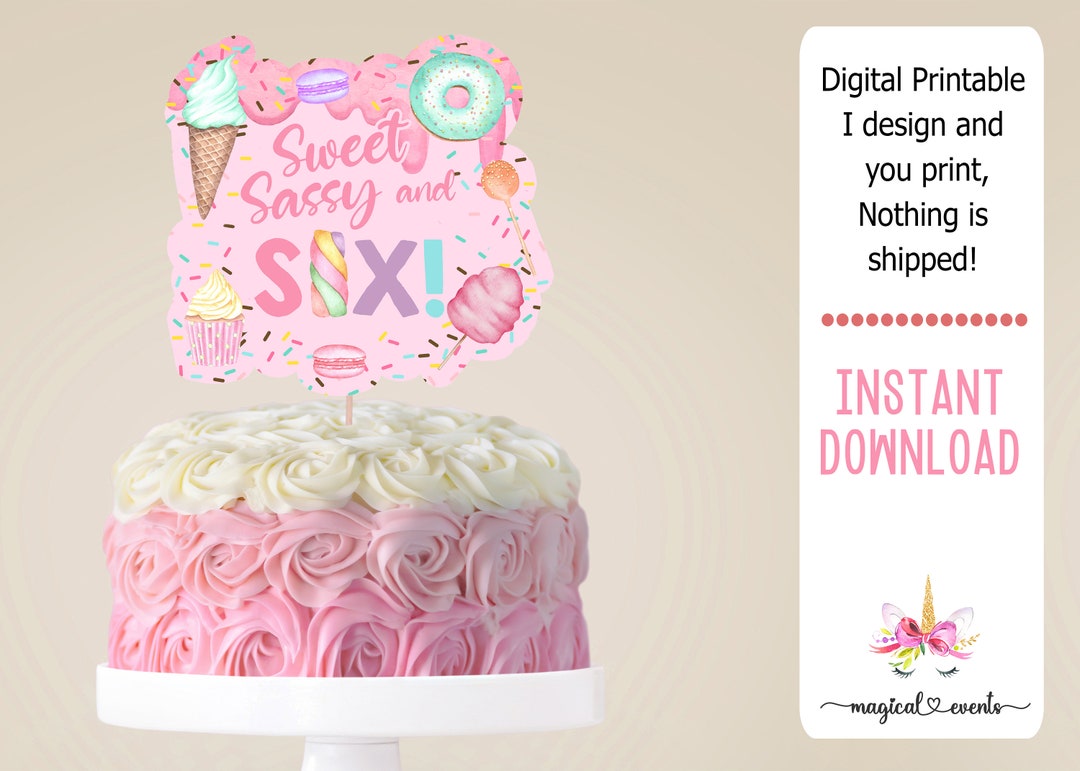 Sweet Sassy and Six Girl 6th Birthday Cake Topper / Centerpiece, Girl ...