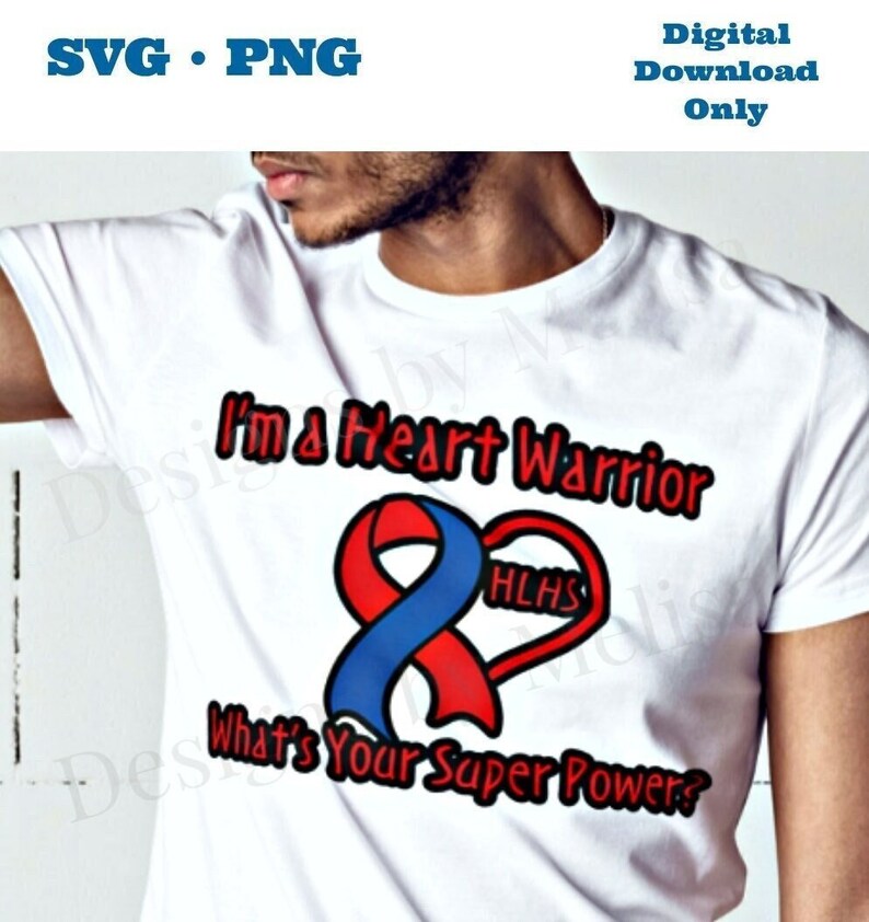 I'm a Heart Warrior / HLHS SVG / PNG Digital Download - Etsy