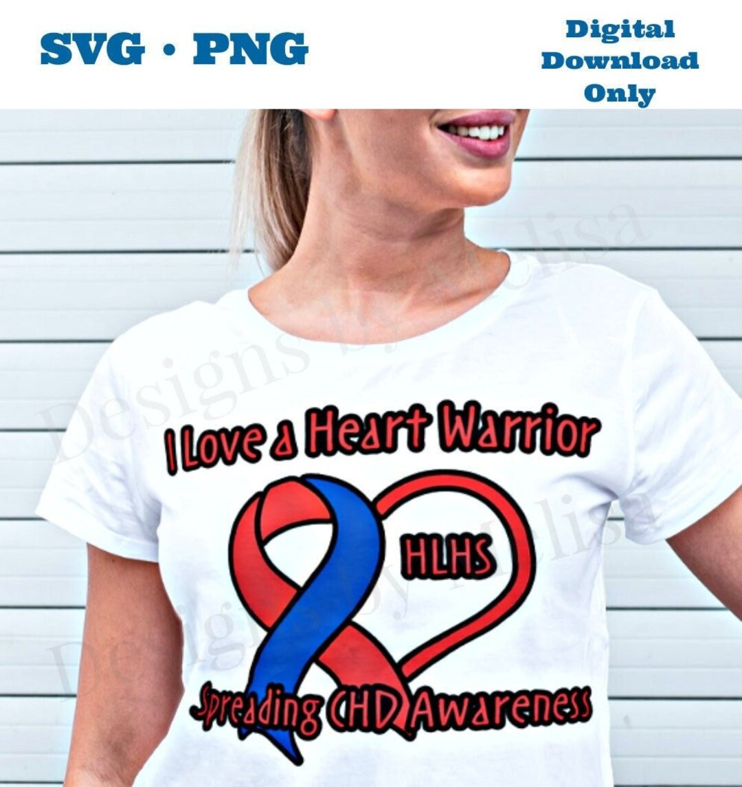 I Love a Heart Warrior / HLHS - SVG / PNG Digital Download Design Image ...