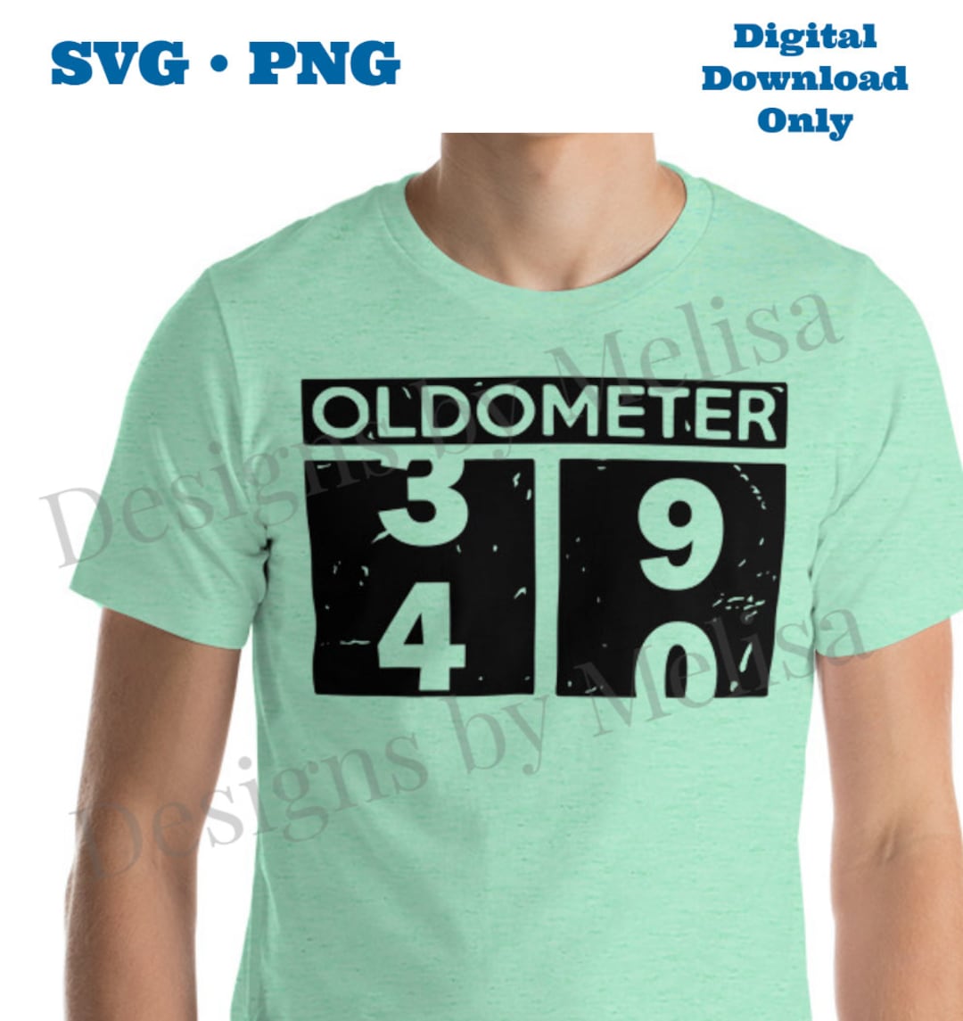 Oldometer 40th Birthday Trending SVG PNG Digital Download Image - Etsy