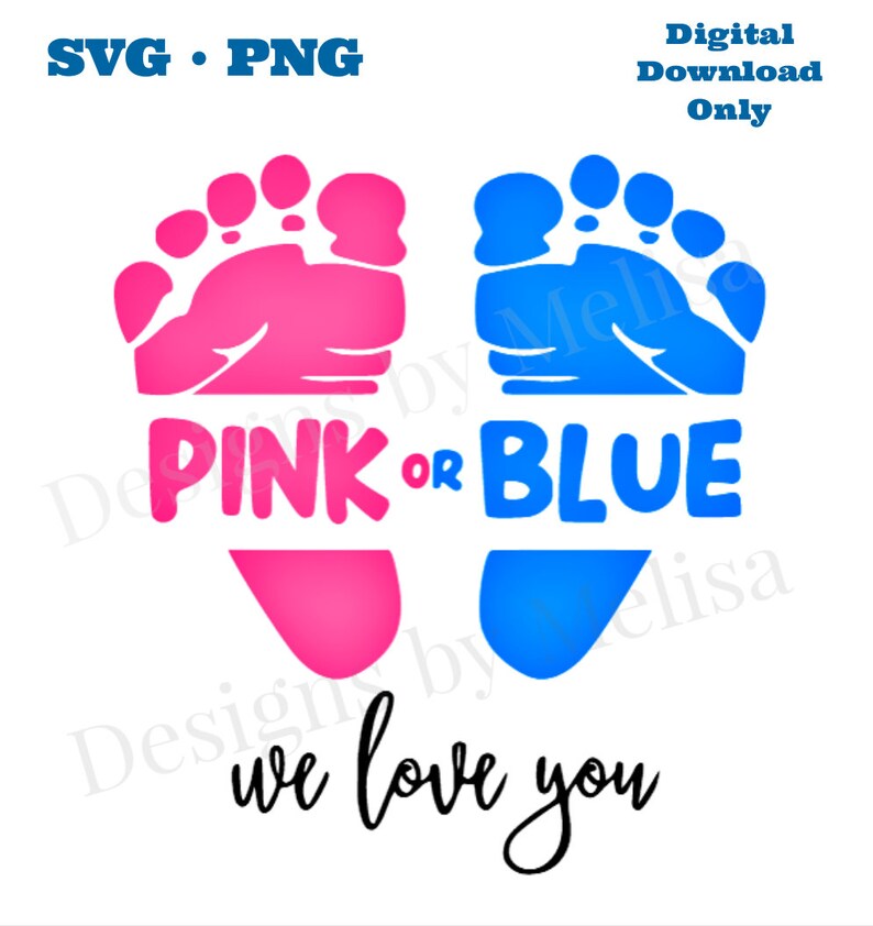 Pink or Blue We Love You SVG / PNG Digital Download Design Image for ...