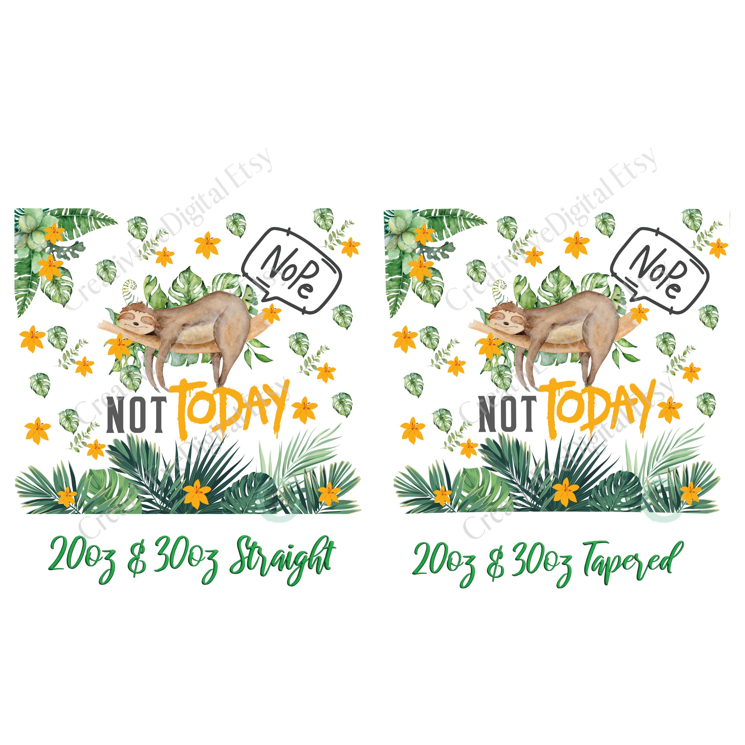 Nope Not Today Sloth Tumbler Wrap PNG Sublimation Skinny 20oz - Etsy