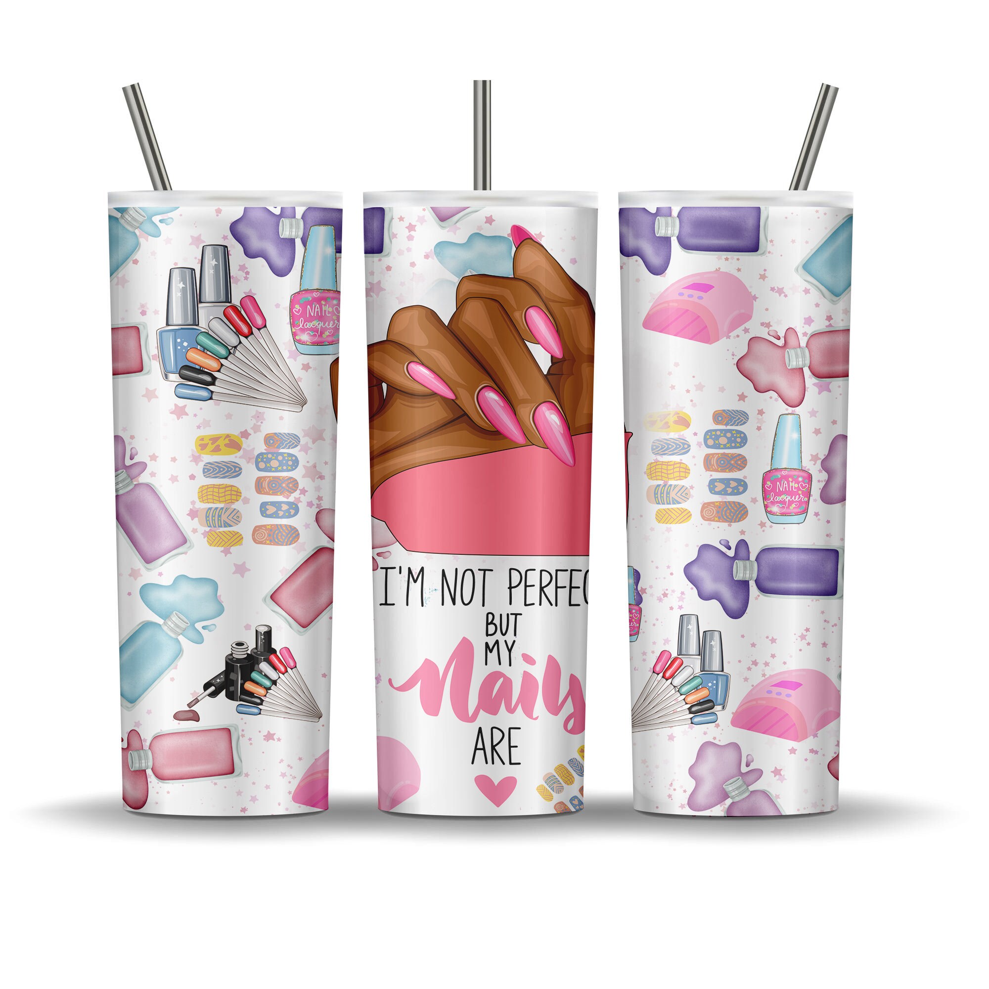 Nail Love Tumbler Wrap PNG Sublimation Skinny Inspirational - Etsy