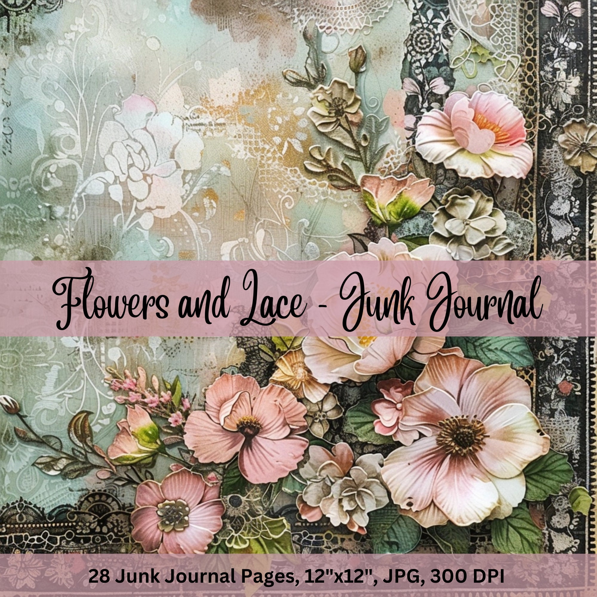 Flowers and Lace Junk Journal Pages Printable Clip Art Digital ...