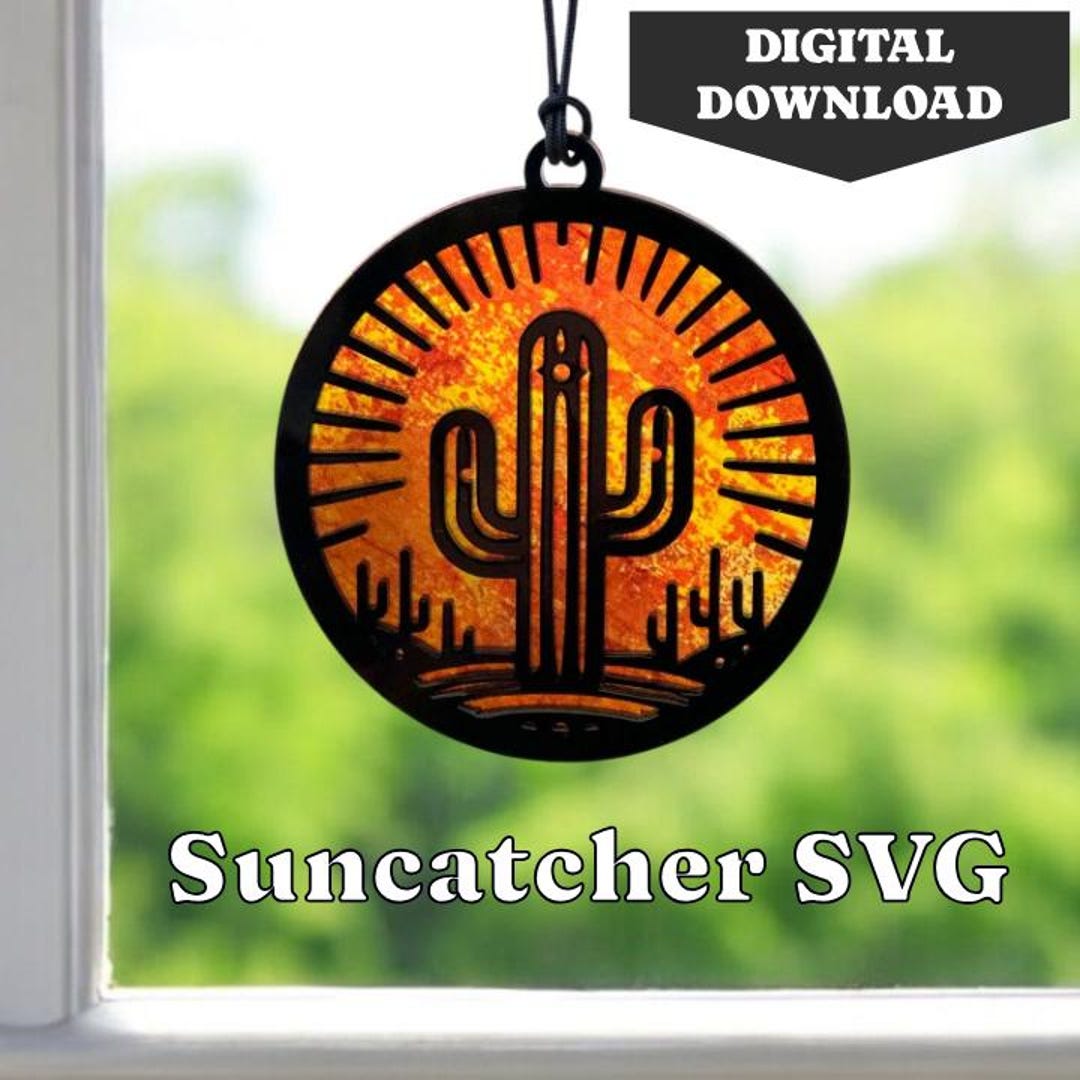 Cactus Suncatcher SVG - Digital Download - Cut File - Laser Cut File ...