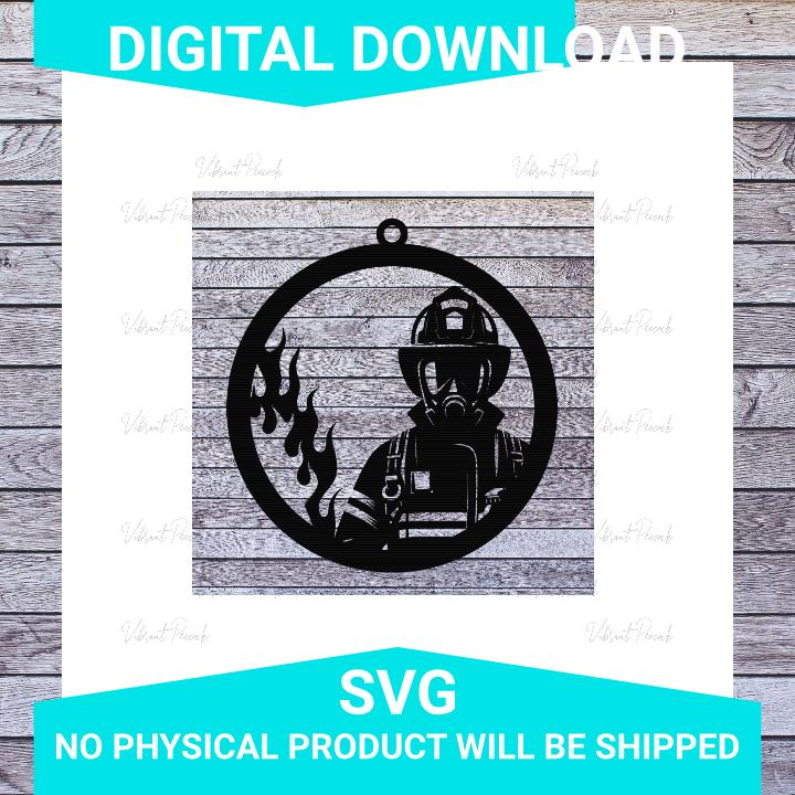 Firefighter Suncatcher SVG - Digital Download - Cut File - Laser Cut ...