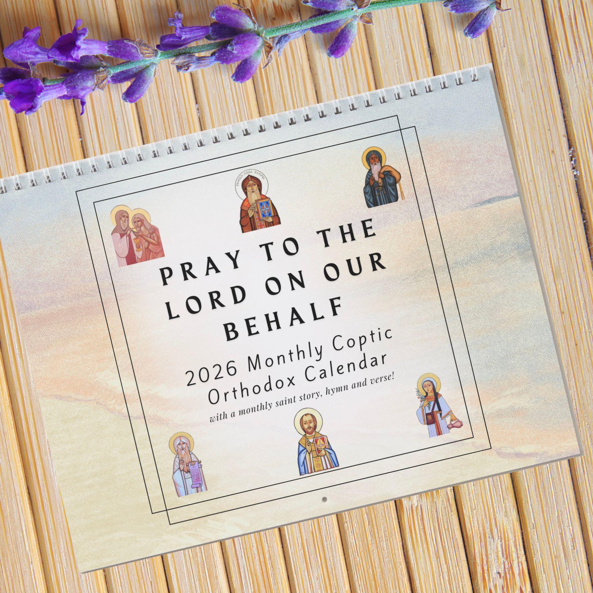 2026 Coptic Orthodox Calendar - Pray to the Lord on Our Behalf, Saints ...