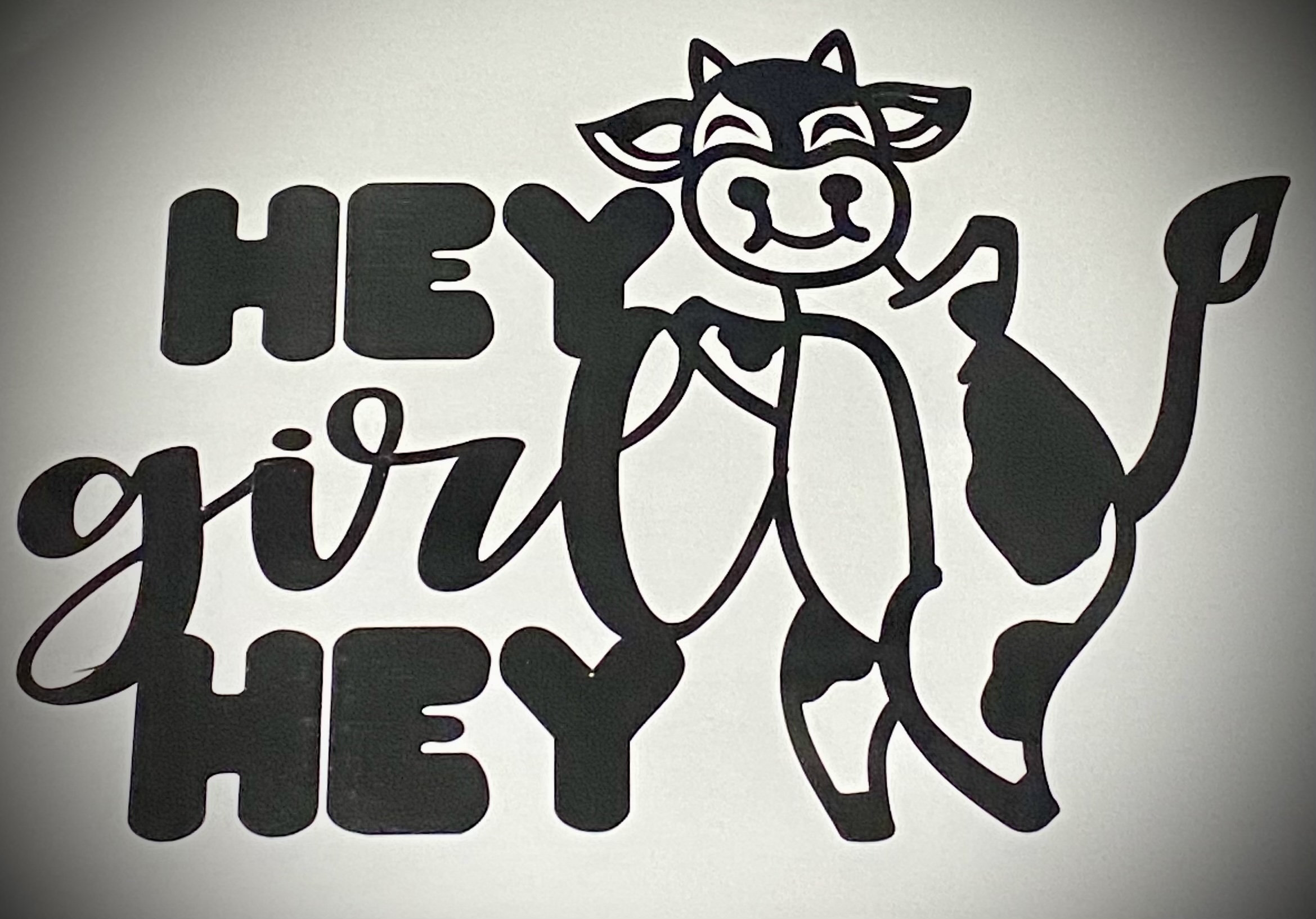 Hey Girl Hey Cow Vinyl Sticker, Hey Girl Hey, Cow, Funny, Vinyl Sticker ...