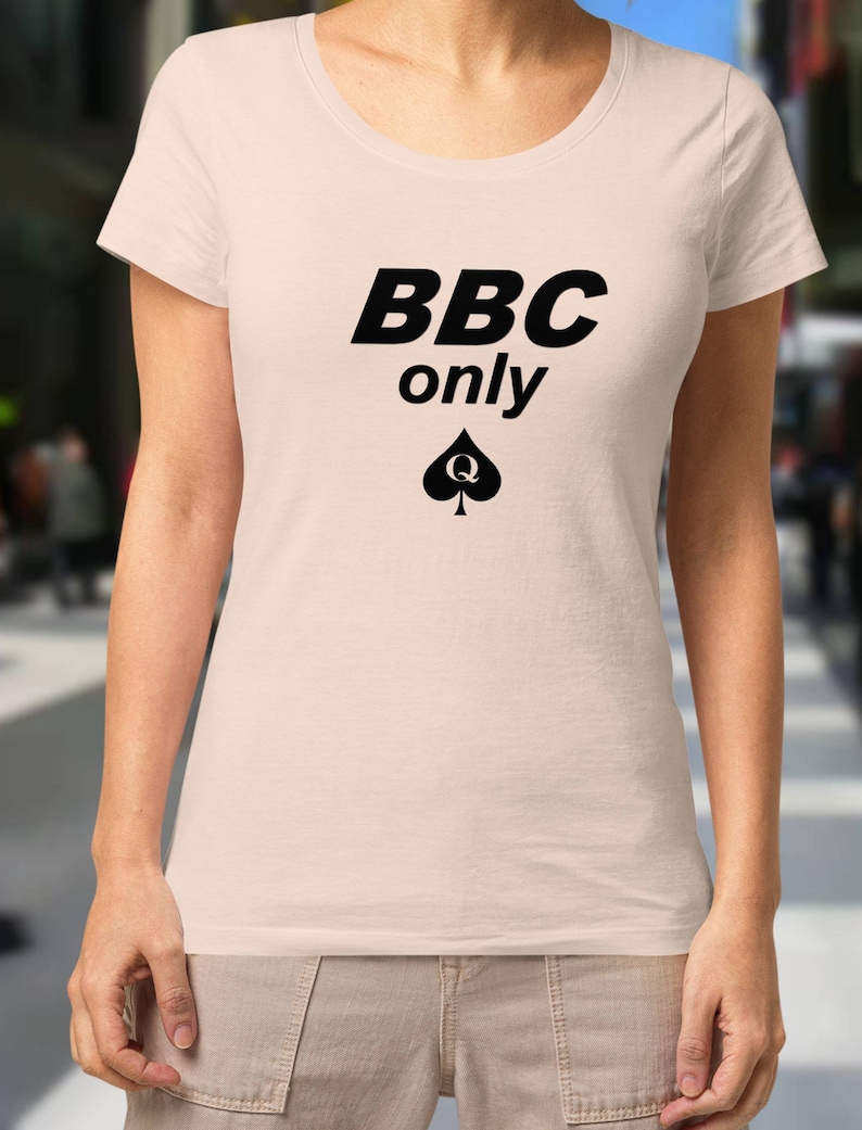 BBC ONLY T-shirt, Queen of Spades, Hotwife White or Black, QOS T-shirt ...