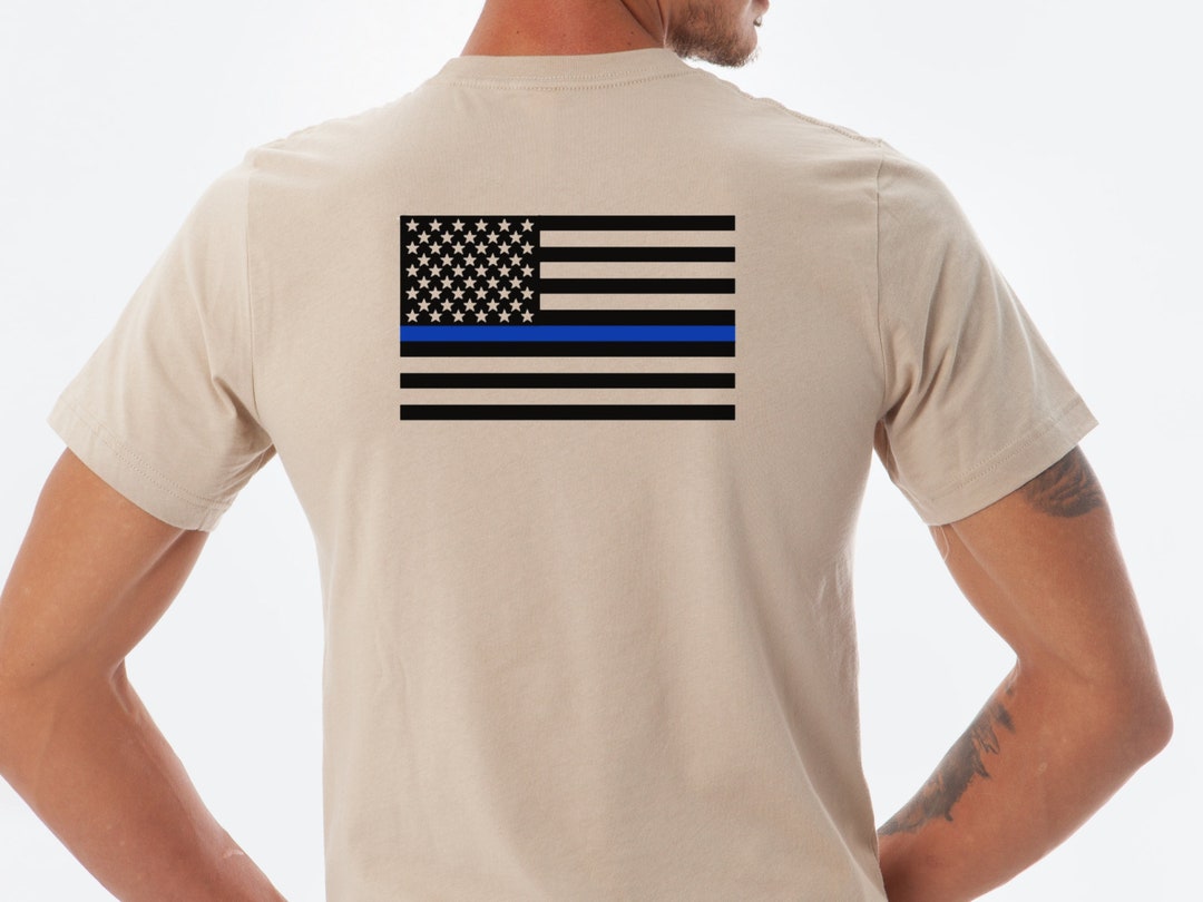 Thin Blue Line Flag Shirt With Front & Back Design Back the - Etsy