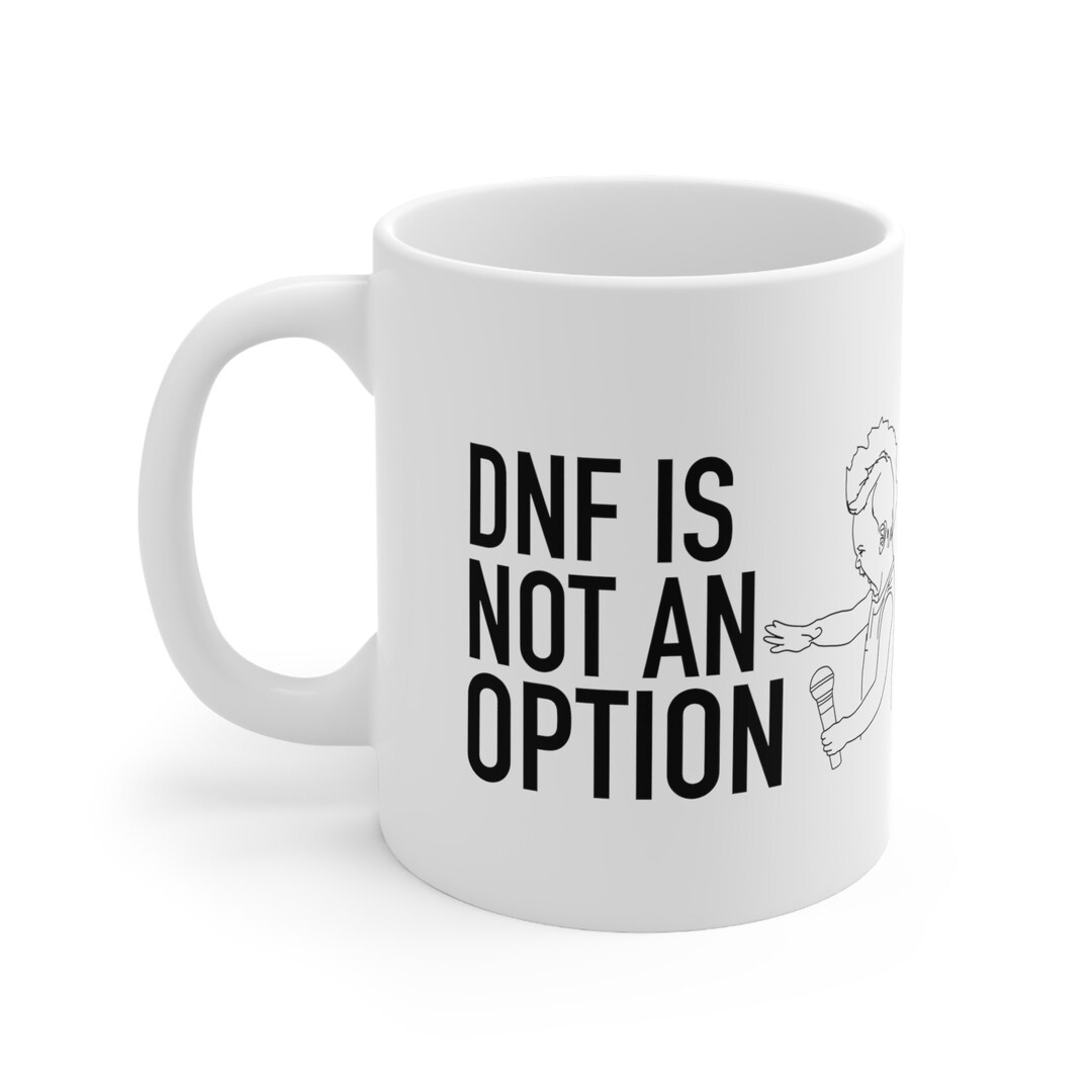 DNF Not an Option Mug - Inspirational Running Race Quote - Etsy