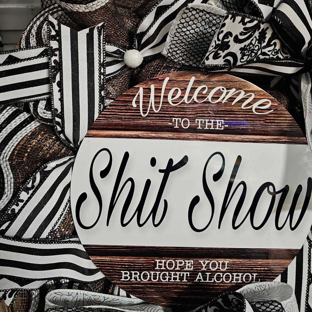 Welcome to the Sh** Show Handmade Wreath - Etsy