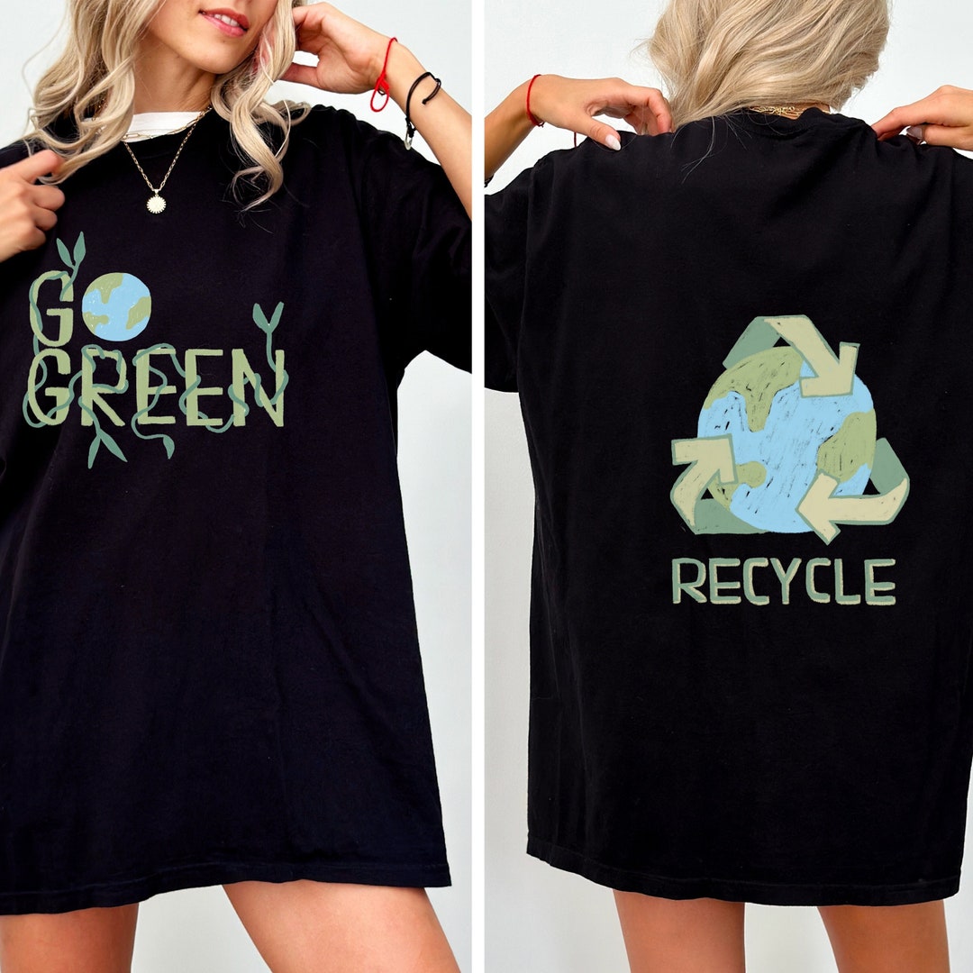 Go Green Shirt | Earth T Shirt | Go Green | Go Green T Shirt | Recycle ...