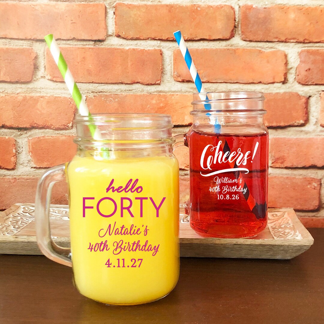 Printed Personalized 40th Birthday Glass Mason Jar Mug Favors, 40th ...
