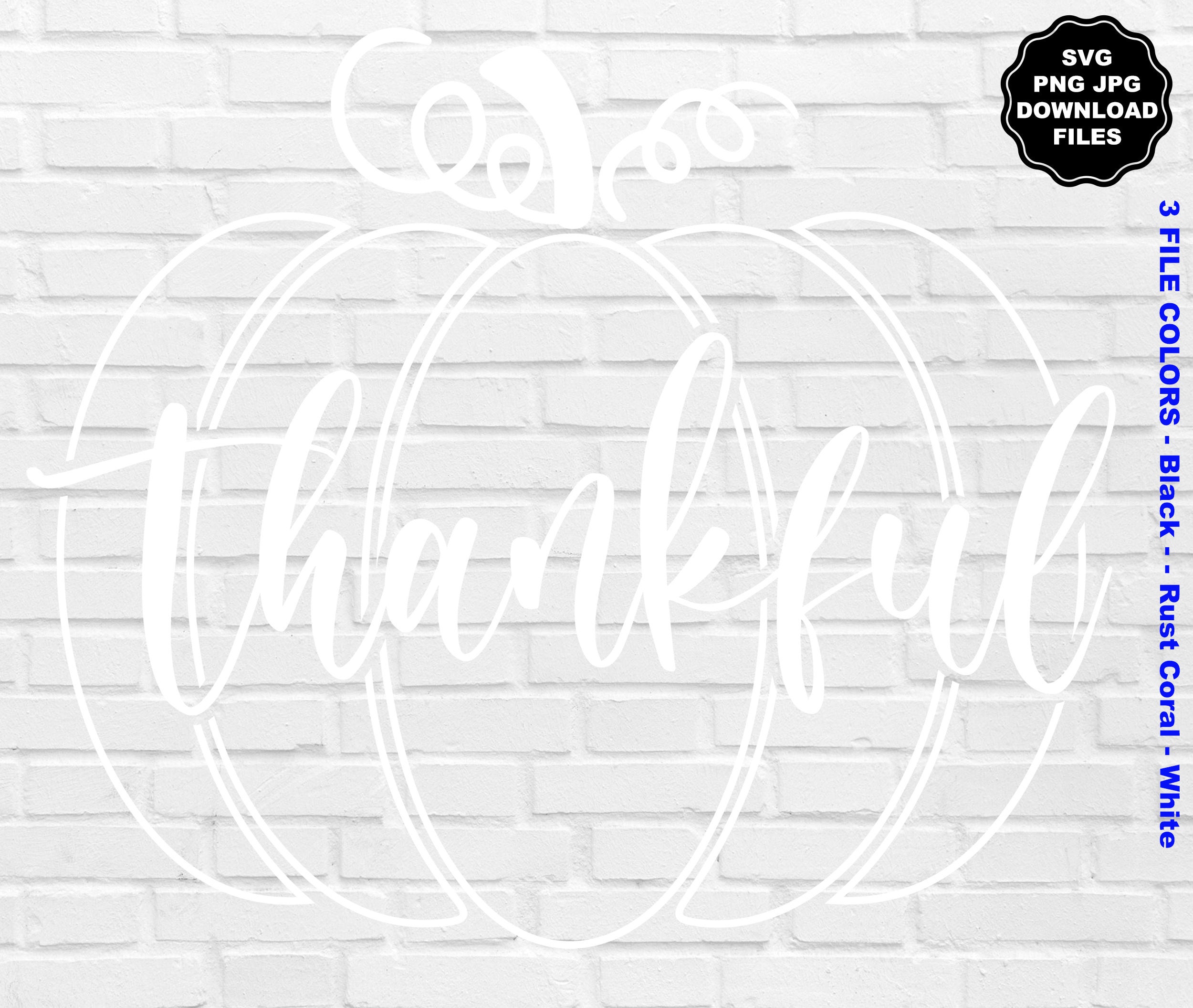 Thankful Pumpkin SVG Thankful T-shirt SVG Fall Thanksgiving - Etsy