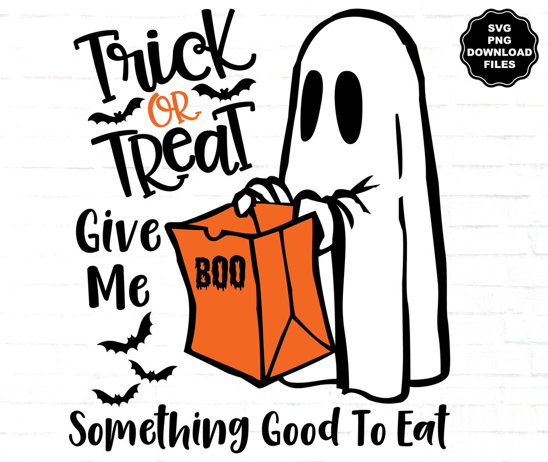Trick or Treat Ghost SVG With Candy Bag Give Me Something Good to Eat ...