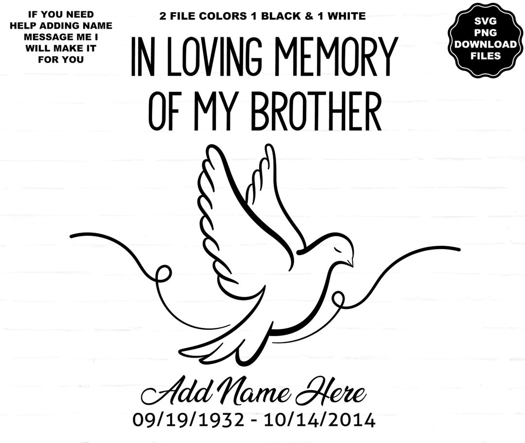 In Loving Memory of My Brother SVG, Dove, in Memory of My Brother Add ...