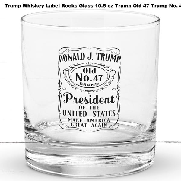 Whiskey Glasses Trump Old 47 - Etsy
