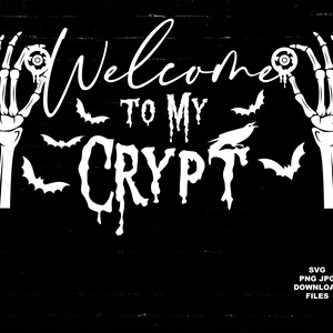 Welcome to My Crypt SVG PNG, Creepy Eyeballs, Bats, Blood Drip Letters ...