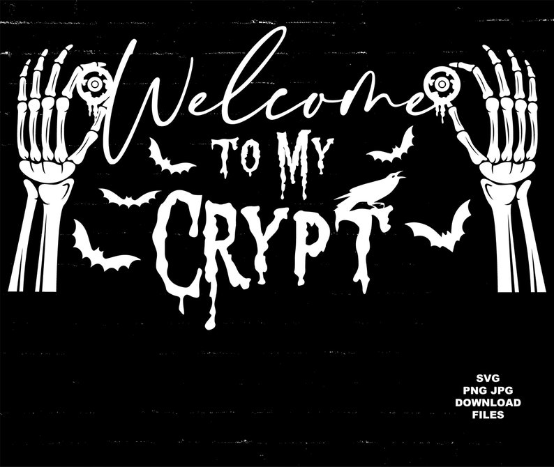 Welcome to My Crypt SVG PNG Creepy Eyeballs Bats Blood Drip - Etsy
