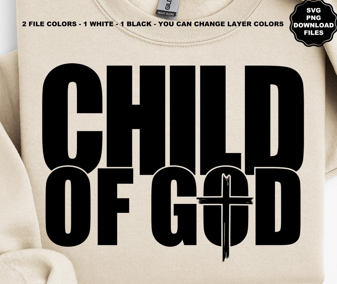 Child of God SVG, Child of God PNG, Child of Faith Svg, Child of Faith ...