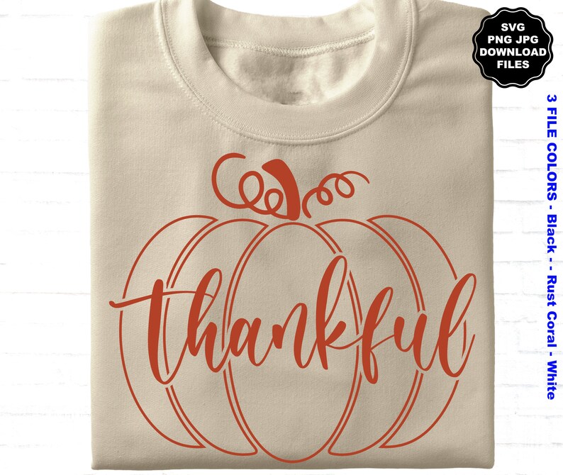 Thankful Pumpkin SVG Thankful T-shirt SVG Fall Thanksgiving - Etsy