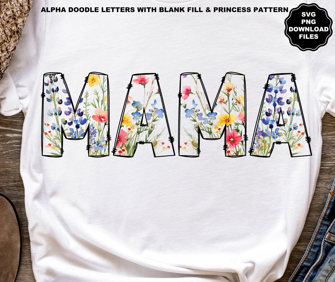 Mama Alpha Doodle Letters SVG, Mama Sublimation, Mama PNG, Mama ...