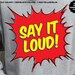Say It Loud SVG, Say It Loud PNG, Retro Burst SVG, Comic Word Bubble ...