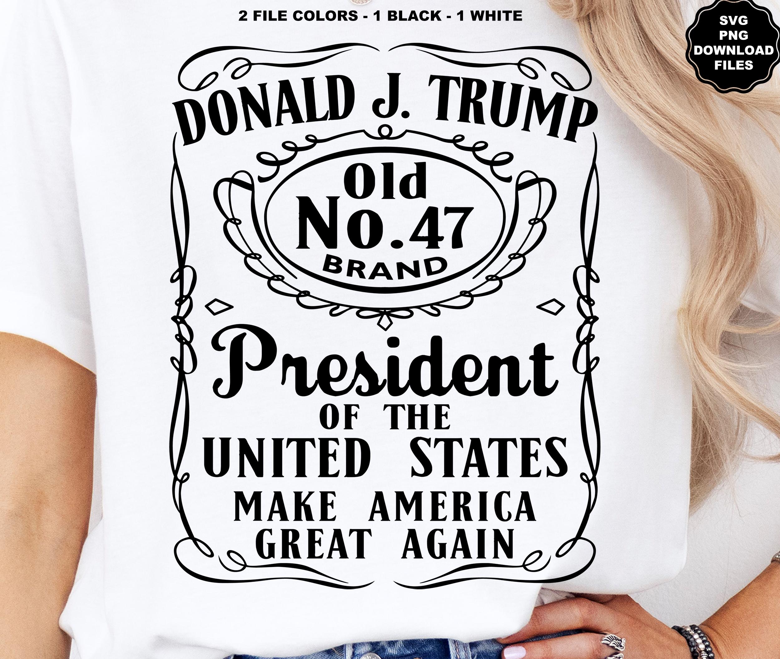 Trump SVG, Trump Whiskey Label, Trump T-shirt, Trump Mug, Trump Whiskey ...
