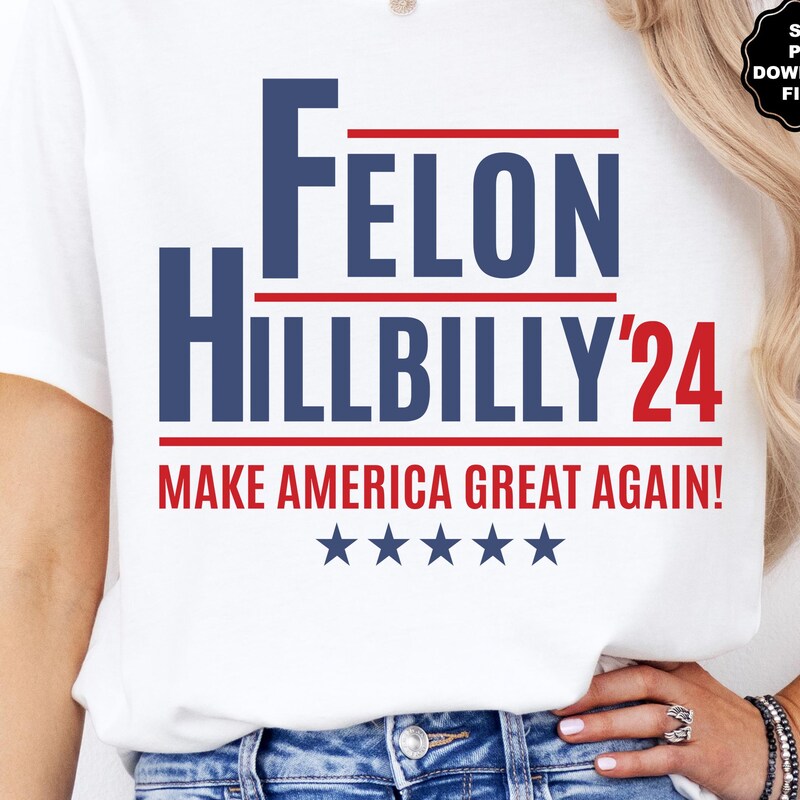 Felon Hillbilly Svg - Etsy