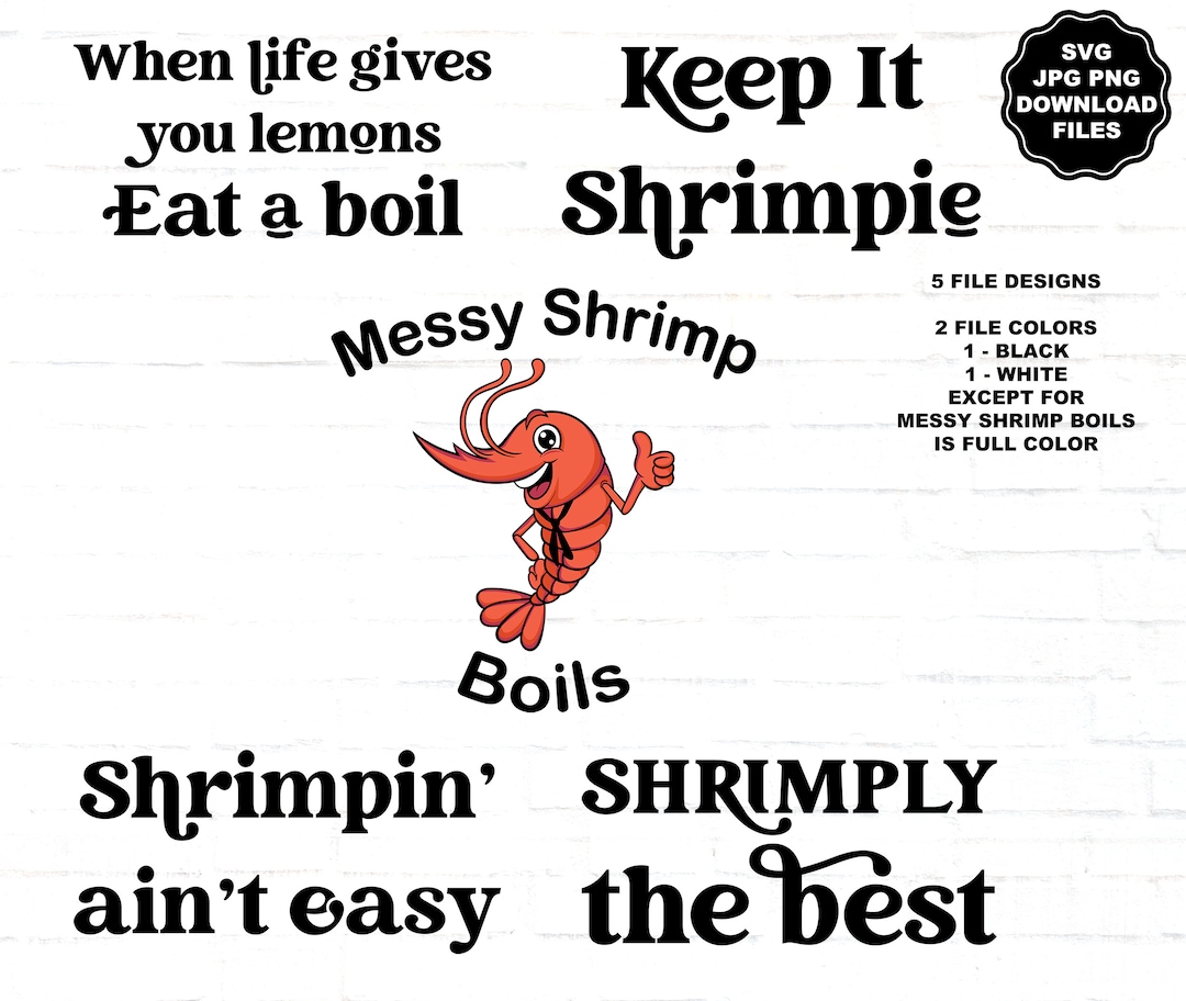 5 Shrimp Files, Shrimp Sublimation, Shrimp SVG, Eat A Boil, Keep It ...
