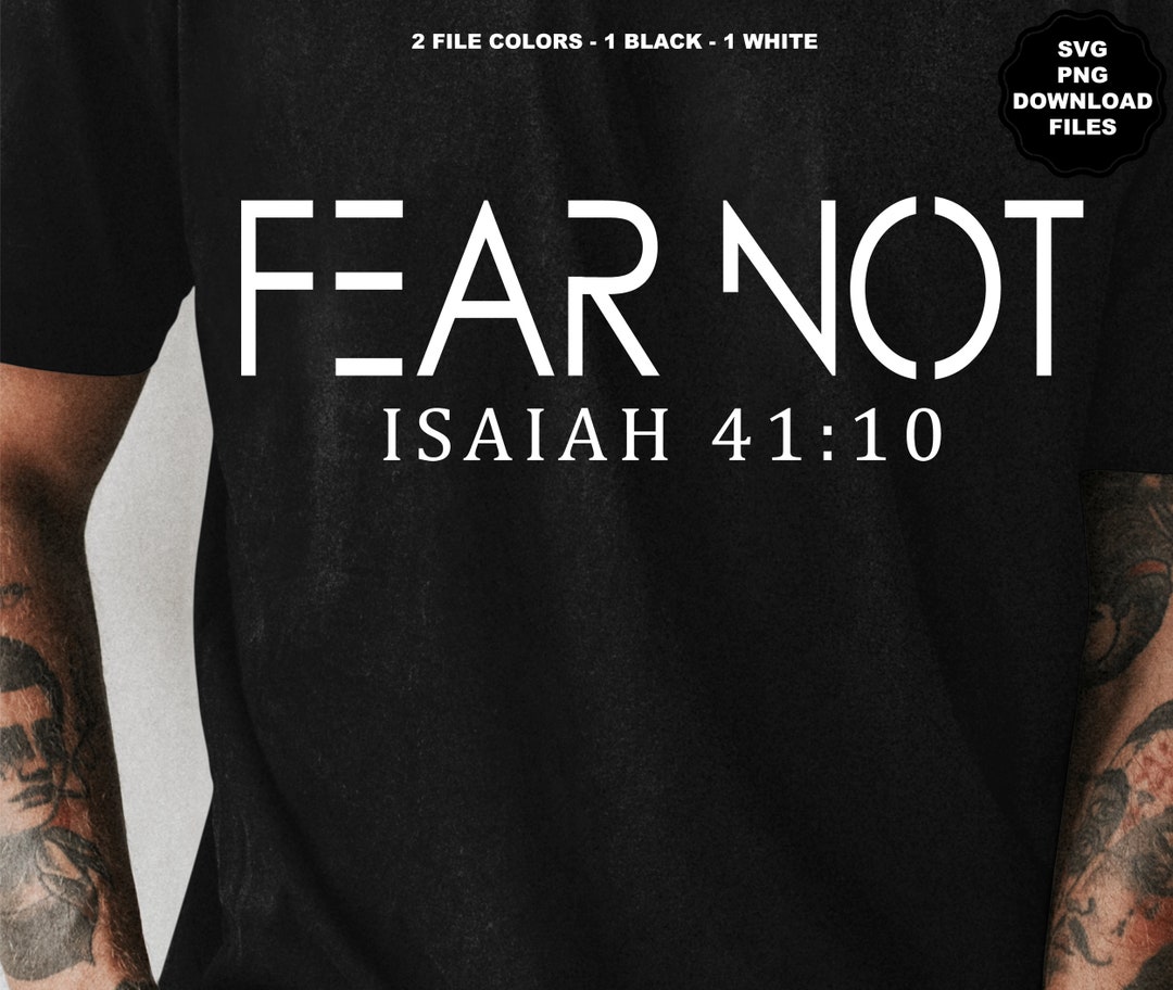 Fear Not SVG, Isaiah 41:10, Christian, Self Love, Inspire, Motivational ...
