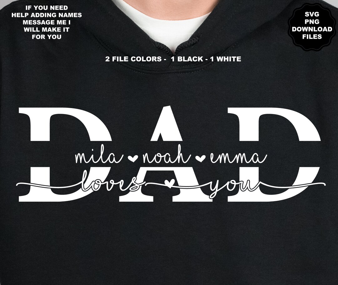 Dad Split Monogram Svg, Dad Loves You SVG, Dad Add Kids Names, Dad SVG ...