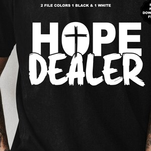 Hope Dealer SVG, Hope Dealer PNG, Cross Self Love, Inspire ...