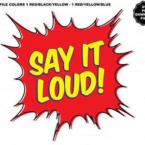 Say It Loud SVG, Say It Loud PNG, Retro Burst SVG, Comic Word Bubble ...