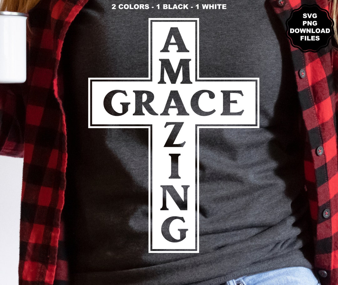 Amazing Grace Cross SVG, Amazing Grace Cross PNG, Christian, God, Jesus ...