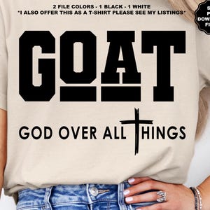 GOAT God Over All Things SVG, Christian, Self Love, Inspire ...