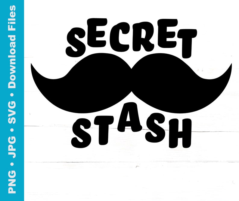 Black Mustache Svg Secret Stash Mustache Svg Fathers Day - Etsy