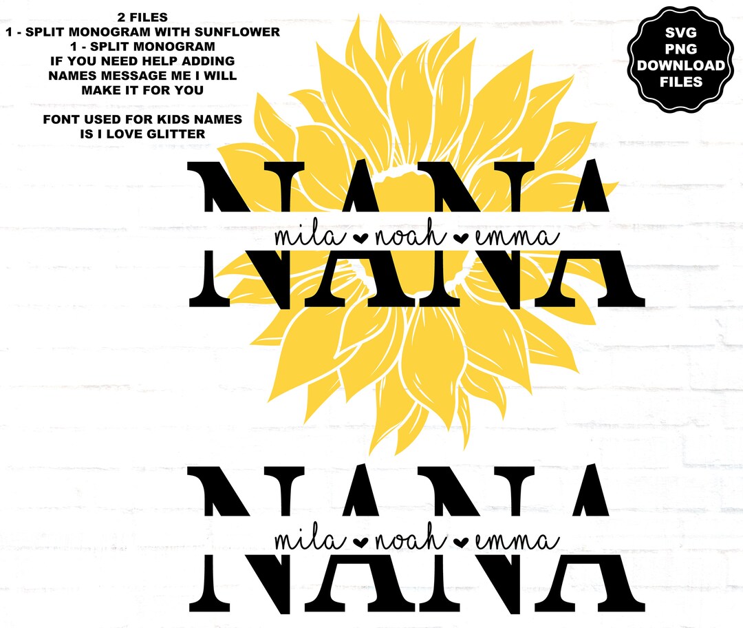 Nana Split Monogram Svg, Nana Sunflower Split Monogram Svg Png, Nana ...