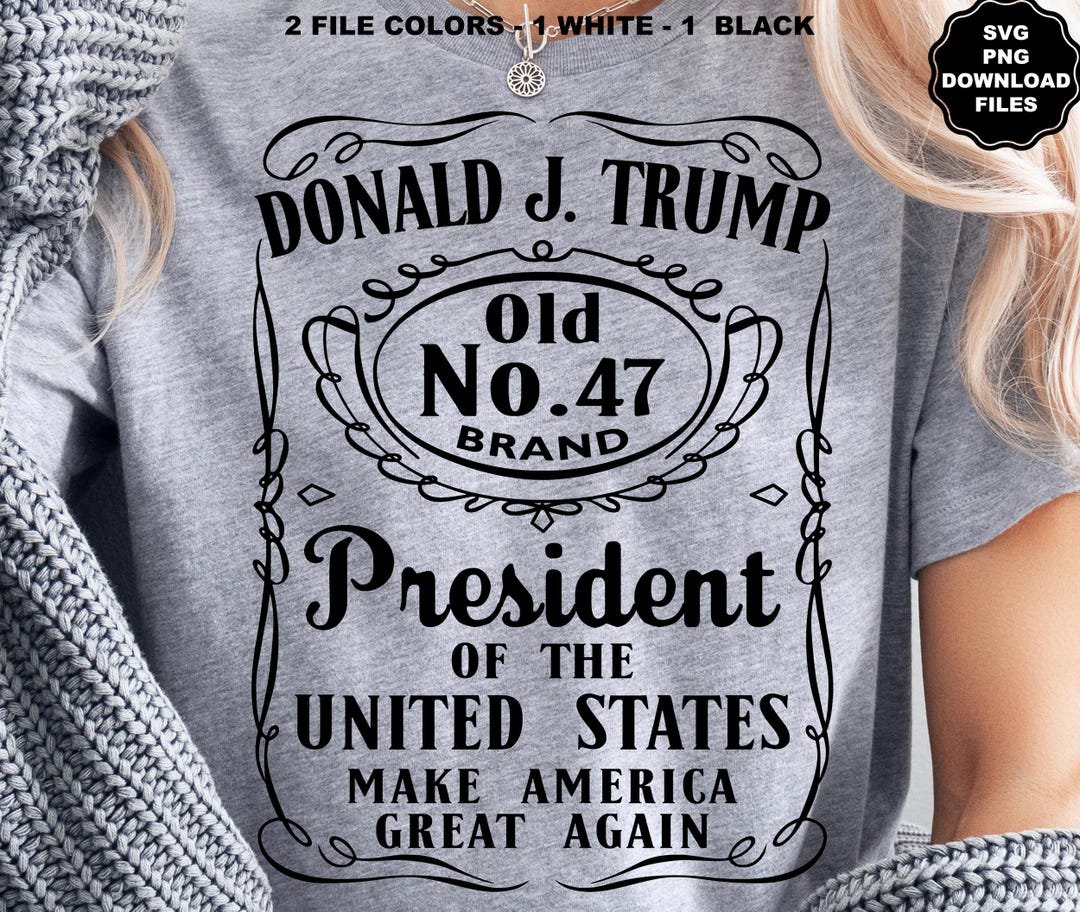 Trump SVG, Trump Whiskey Label, Trump T-shirt, Trump Mug, Trump Whiskey ...