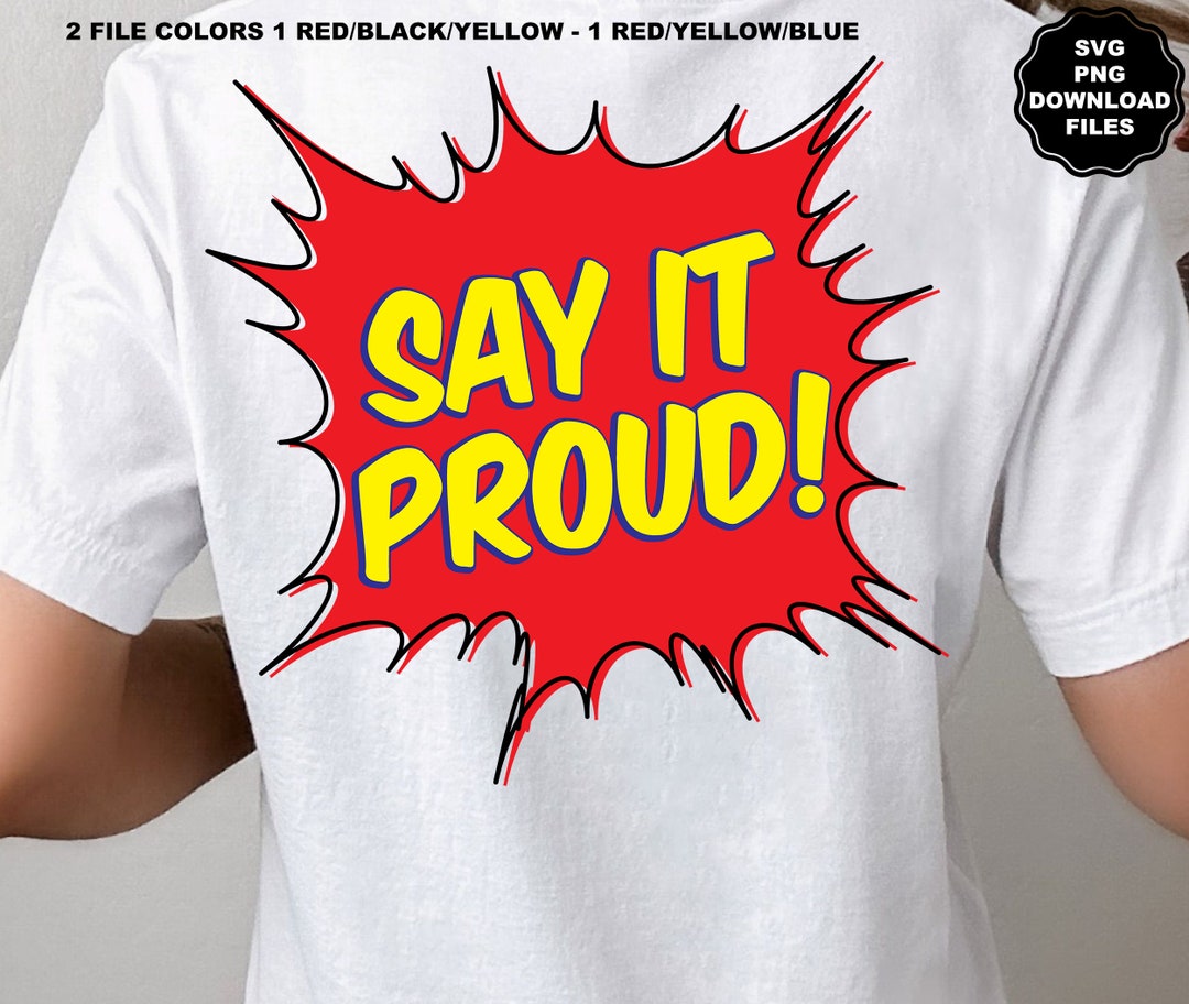 Say It Proud SVG, Say It Proud PNG, Retro Burst SVG, Comic Word Bubble ...