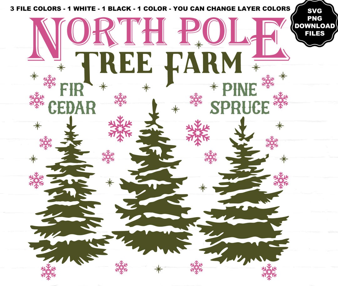North Pole Tree Farm Christmas Trees SVG, North Pole PNG, Christmas SVG ...