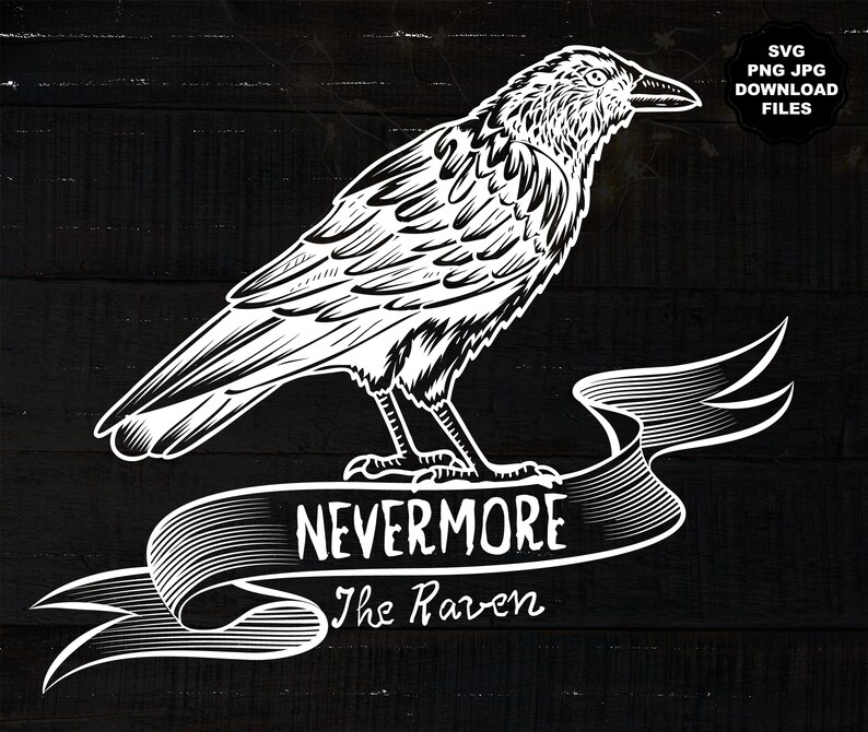 Black Raven SVG Nevermore Edgar Allan Poe SVG the Raven SVG - Etsy
